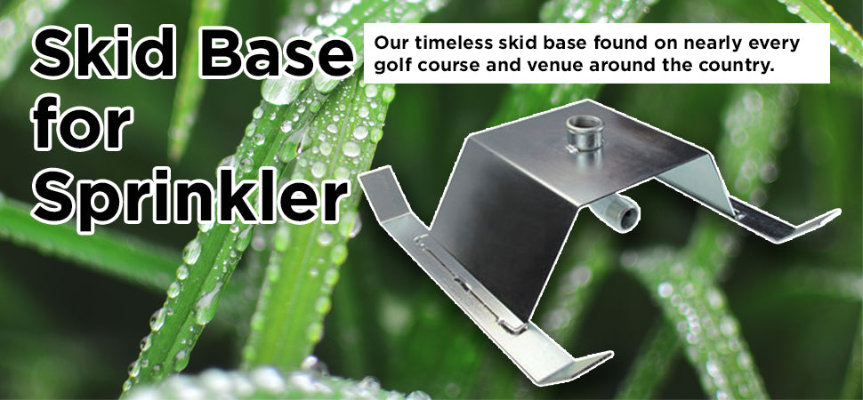 Skid Base for Sprinkler
